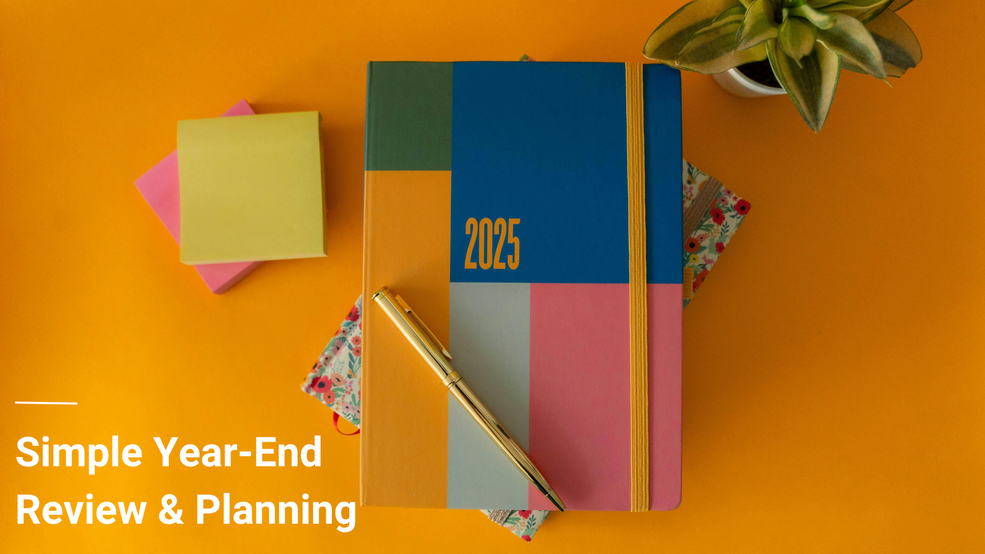Simple Year-End Review & Planning (Dec 2, 2025)